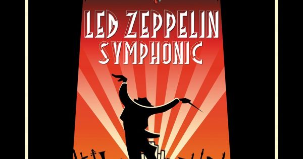 Led Zeppelin Symphonic | Quoi vivre à Rimouski